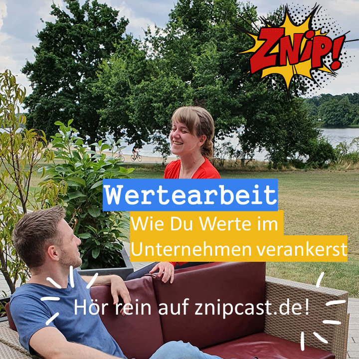 Folge 076 Wertearbeit - Znipcast - Podcast der Znip Academy